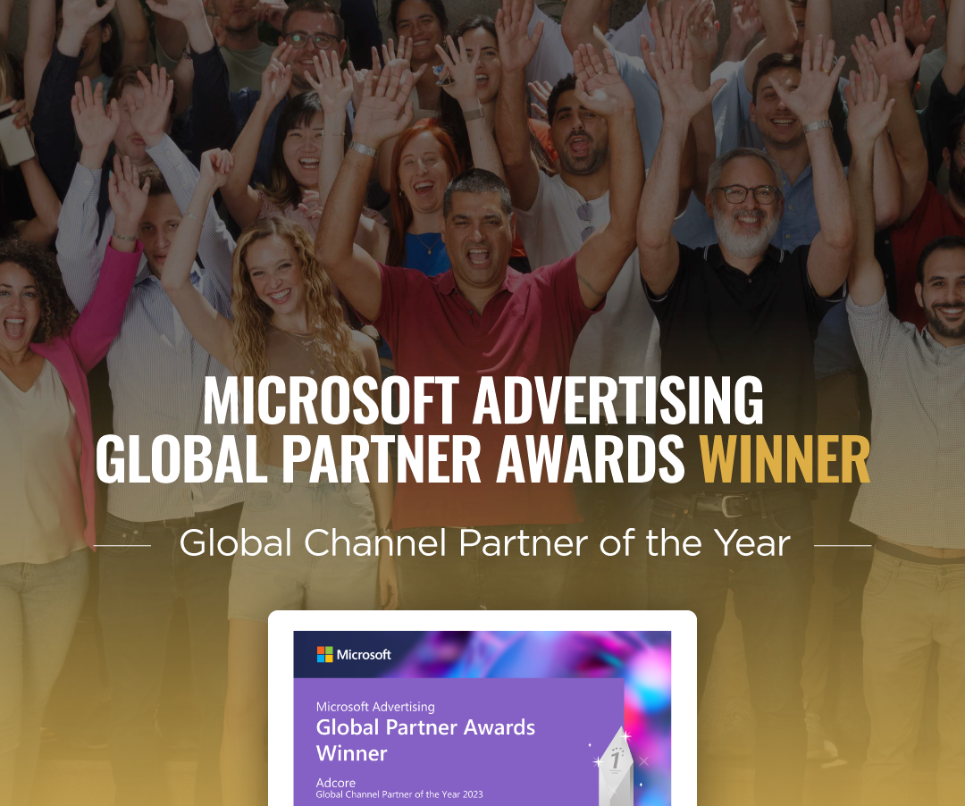 Adcore Named Microsoft Advertising's Global Channel Partner of the Year 2023 | Adcore Blog